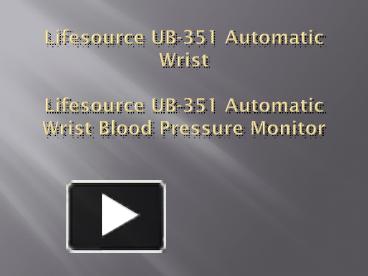 PPT – Lifesource UB-351 Automatic Wrist PowerPoint presentation | free ...