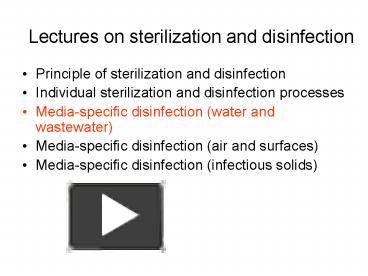 Lectures on sterilization and disinfection presentation | free to download