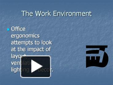 PPT – The Work Environment PowerPoint presentation | free to download ...