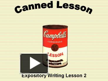 PPT – Expository Writing Lesson 2 PowerPoint presentation | free to ...