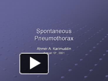 Spontaneous Pneumothorax presentation | free to download