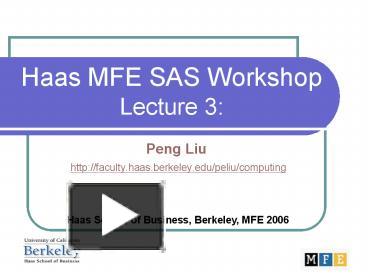 PPT – Haas MFE SAS Workshop Lecture 3 PowerPoint presentation | free to ...