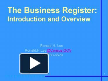 PPT – The Business Register: Introduction and Overview PowerPoint ...