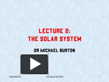 Lecture 2: The Solar System presentation | free to view