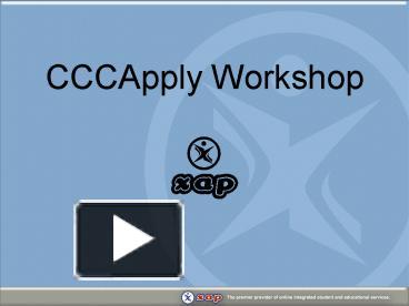 PPT – CCCApply Workshop PowerPoint presentation | free to view - id ...