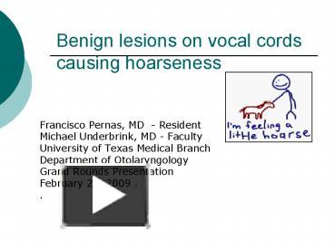 Benign lesions on vocal cords causing hoarseness presentation | free to ...