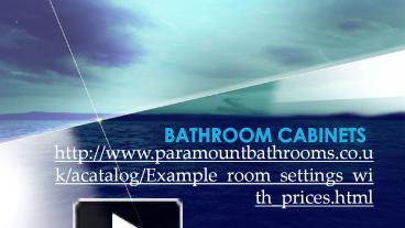 PPT – bathroom cabinets PowerPoint presentation | free to download - id ...