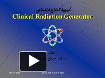 Clinical Radiation Generator presentation | free to download
