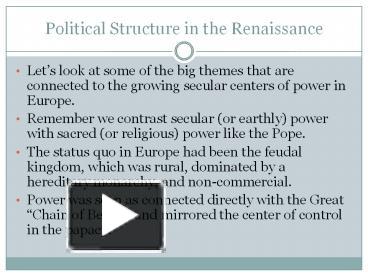 PPT – Political Structure in the Renaissance Let s look at some of ...