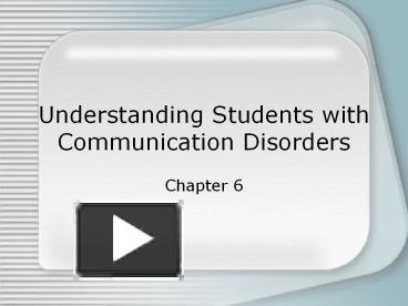 PPT – Understanding Students with Communication Disorders PowerPoint ...