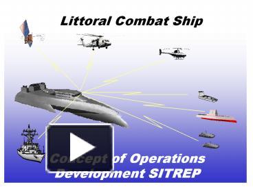 PPT – Littoral Combat Ship PowerPoint presentation | free to view - id ...