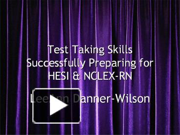 Test Taking Skills Successfully Preparing for HESI & NCLEX-RN ...