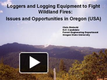 PPT – Loggers and Logging Equipment to Fight Wildland Fires PowerPoint ...