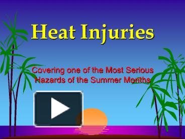 Heat Injuries presentation | free to view