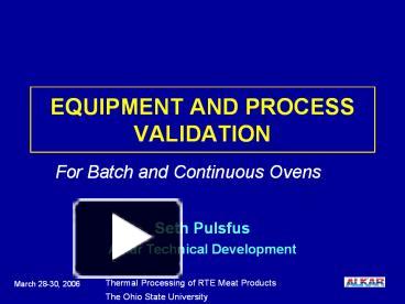 EQUIPMENT AND PROCESS VALIDATION presentation | free to download
