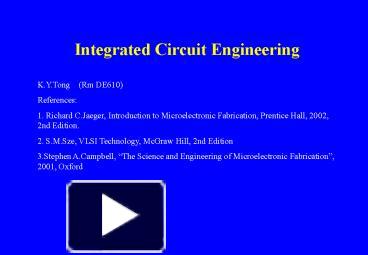 PPT – Integrated Circuit Engineering PowerPoint presentation | free to ...
