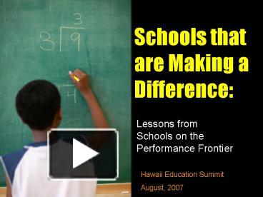 PPT – Schools that are Making a Difference: PowerPoint presentation ...