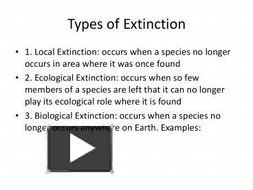 PPT – Types of Extinction PowerPoint presentation | free to view - id ...