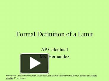 Formal Definition of a Limit presentation | free to view