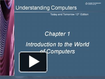 Understanding Computers, Chapter 1 presentation | free to view
