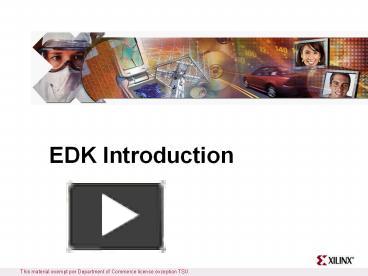 PPT – EDK Introduction PowerPoint presentation | free to download - id ...