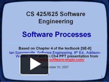 PPT – CS 425/625 Software Engineering Software Processes PowerPoint ...