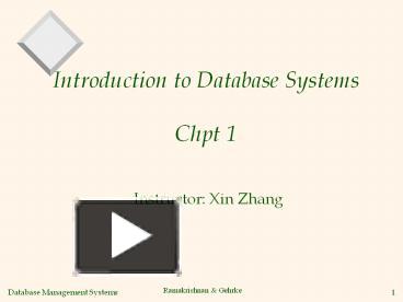 PPT – Introduction to Database Systems Chpt 1 PowerPoint presentation ...