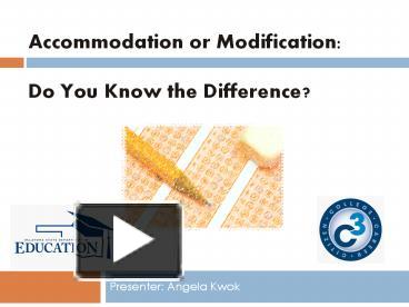 Accommodation or Modification: Do You Know the Difference? presentation ...