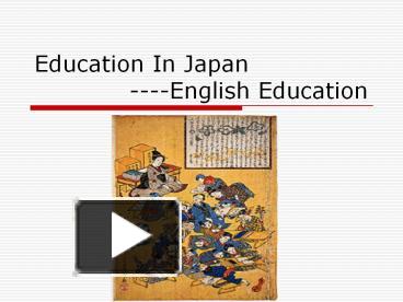 Education In Japan ----English Education presentation | free to view