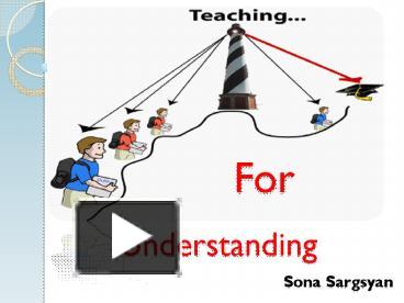 PPT – Teaching for Understanding PowerPoint presentation | free to ...