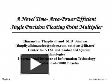 PPT – A Novel Time- Area-Power Efficient Single Precision Floating ...