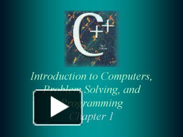 Introduction to Computers, Problem Solving, and Programming ...