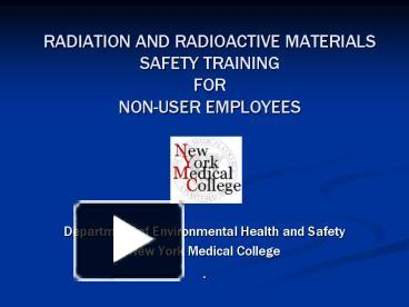 PPT – RADIATION AND RADIOACTIVE MATERIALS SAFETY TRAINING FOR NON-USER ...