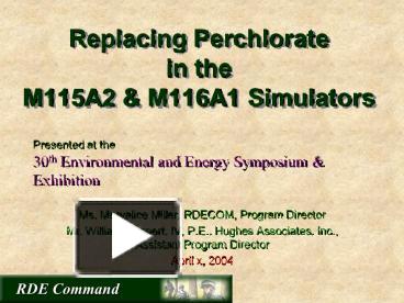 Replacing Perchlorate in the M115A2 & M116A1 Simulators presentation ...