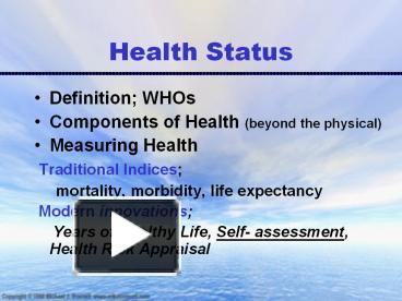 PPT – Health Status PowerPoint presentation | free to view - id: 3d2008 ...