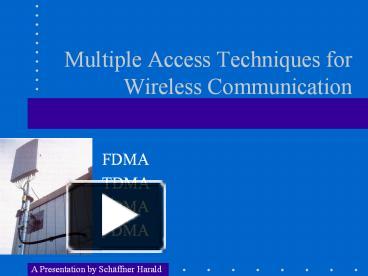 Multiple Access Techniques for Wireless Communication presentation ...