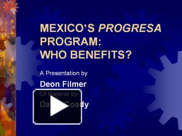 PPT – MEXICO’S PROGRESA PROGRAM: WHO BENEFITS? PowerPoint presentation ...