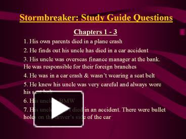 Stormbreaker: Study Guide Questions Chapters 1 - 3 1. His presentation ...