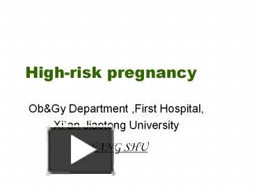 High-risk pregnancy presentation | free to view