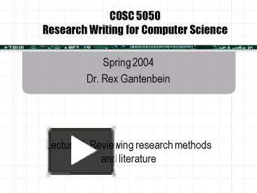 PPT – COSC 5050 Research Writing for Computer Science PowerPoint ...