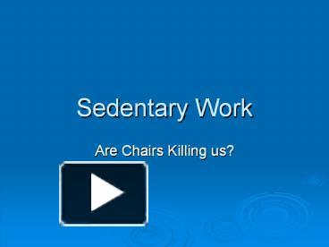 Sedentary Work presentation | free to download