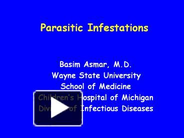 Parasitic Infestations presentation | free to view