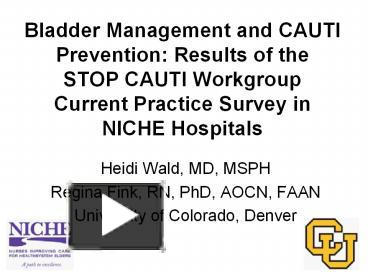 Bladder Management and CAUTI Prevention: Results of the STOP CAUTI ...