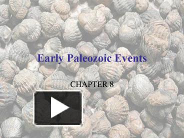 PPT – Early Paleozoic Events PowerPoint presentation | free to view ...