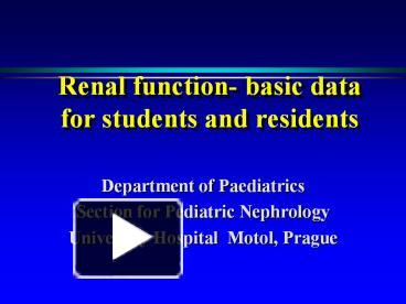 PPT – Renal function- basic data for students and residents PowerPoint ...