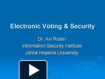 PPT – Electronic Voting PowerPoint presentation | free to view - id ...