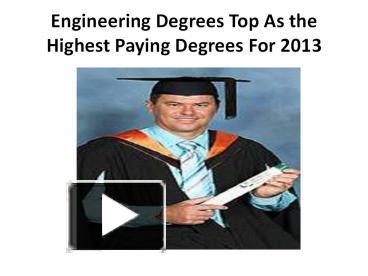 PPT – Engineering Degrees Top As the Highest Paying Degrees For 2013 ...