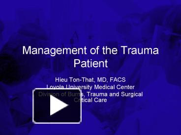 Management of the Trauma Patient presentation | free to download