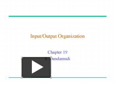 PPT – Input/Output Organization PowerPoint presentation | free to ...
