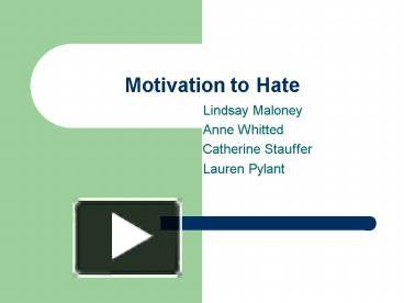 Motivation to Hate presentation | free to view